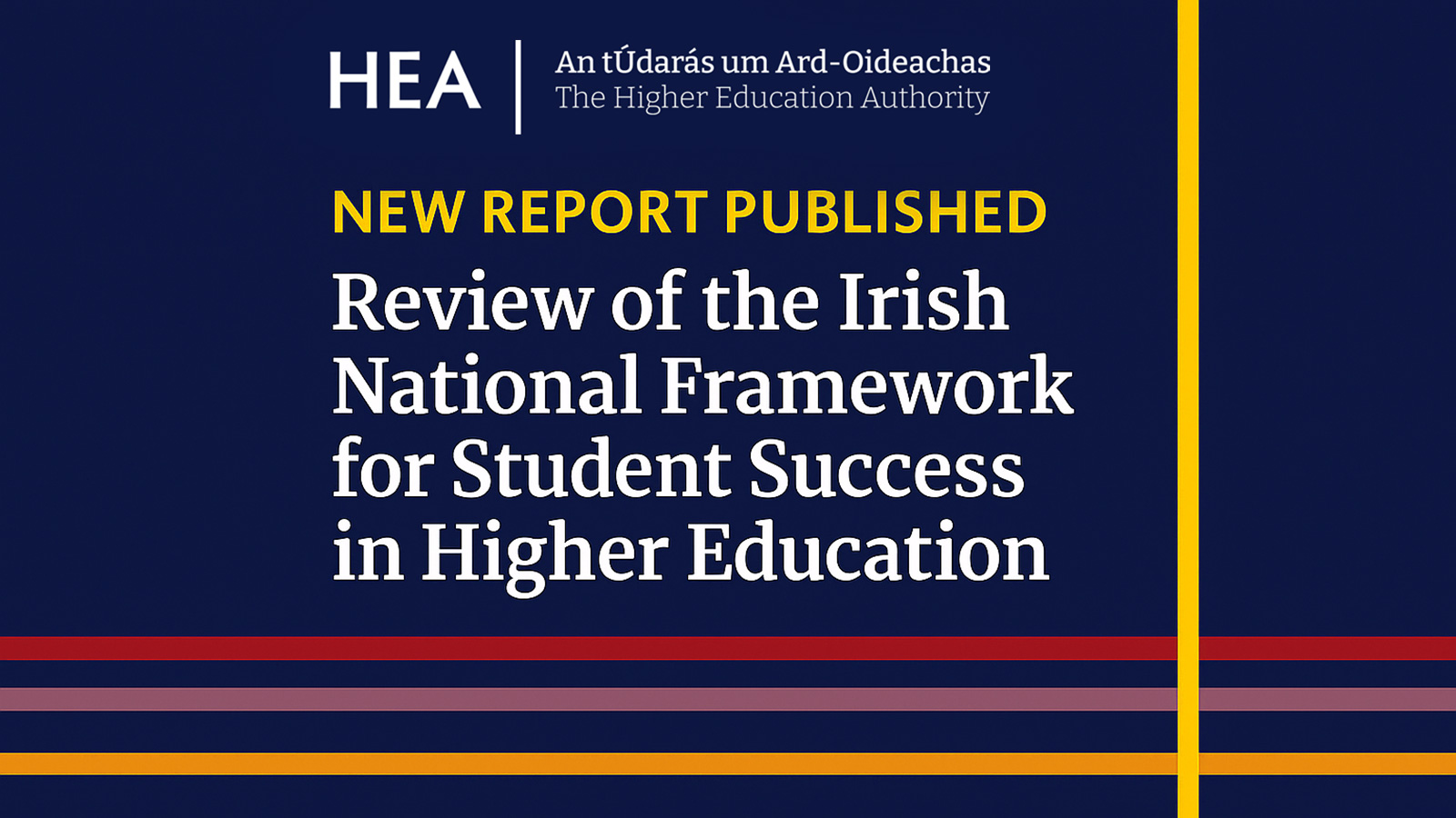 HEA Publish Strategic Review of National Framework for Student Success ...